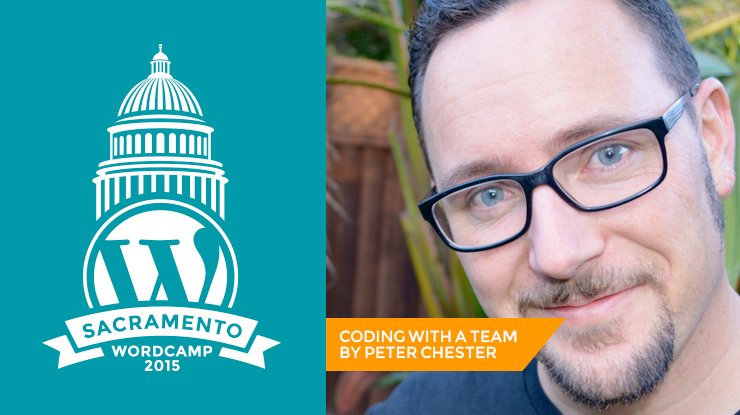 WordCamp Sacramento Speaker Q&A: Peter Chester | WordCamp Sacramento